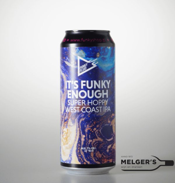 Funky Fluid - It's Funky Enough Super Hoppy West Coast IPA 50cl Blik ...